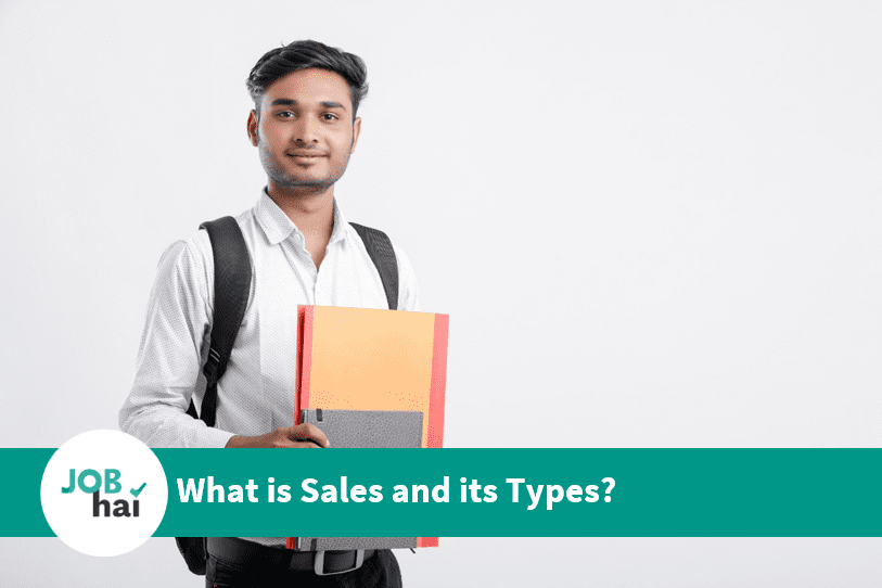 What is Sales | What are different Types of Sales